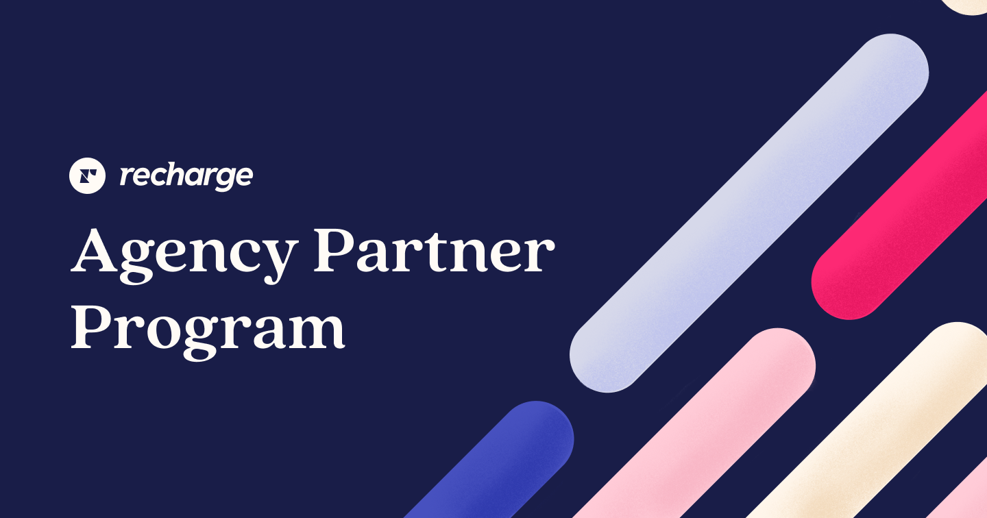 Agency Partner Program - Recharge