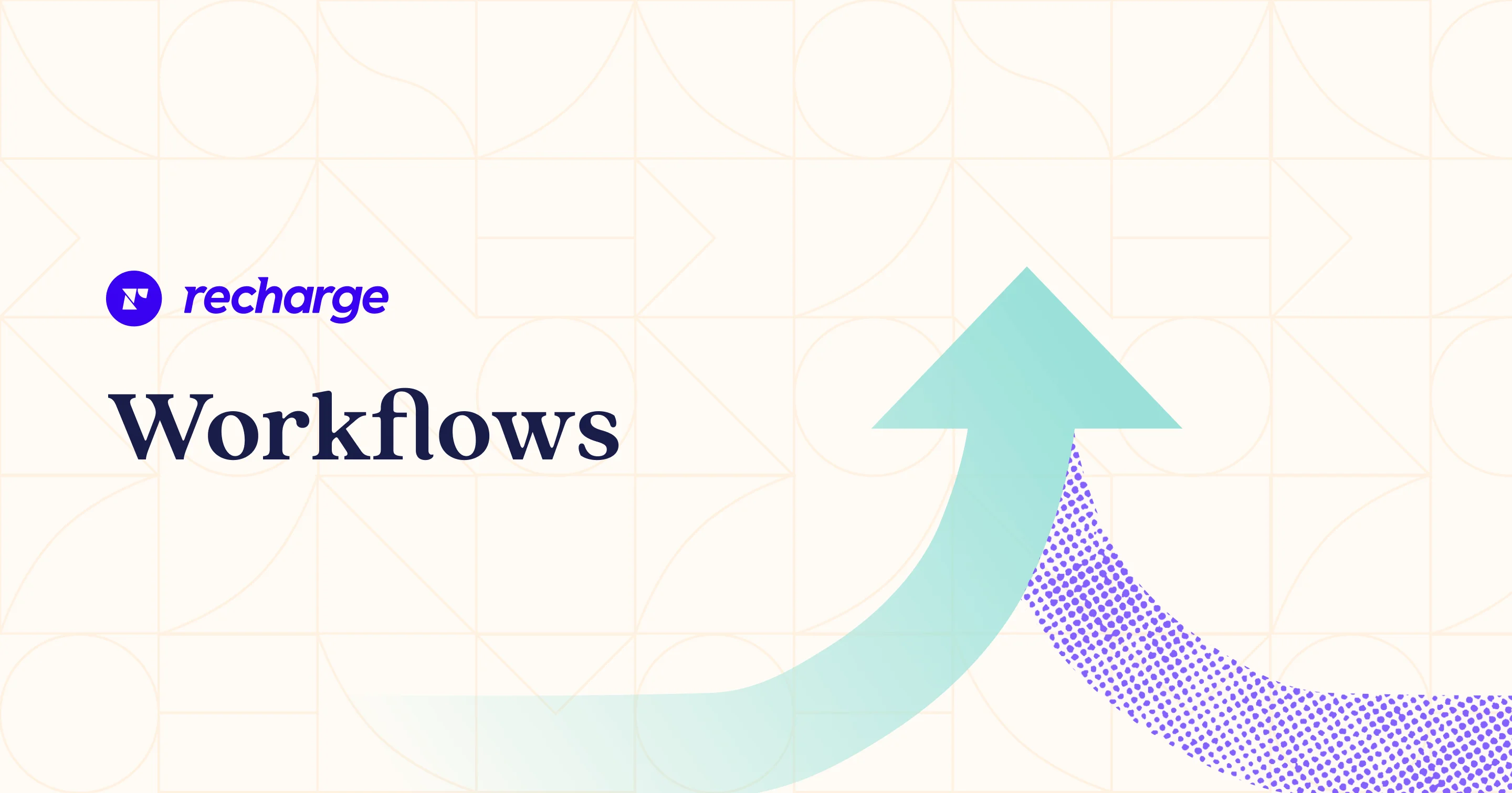 Workflows - Recharge